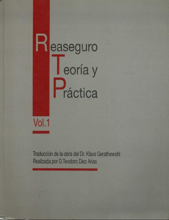 Centro de Documentacion de Fundación MAPFRE - Reaseguro : teoría y práctica